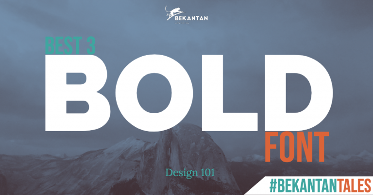 BEST 3 BOLD FONTS and It’s Stories [#Bekantan Tales] – Bekantan Creative