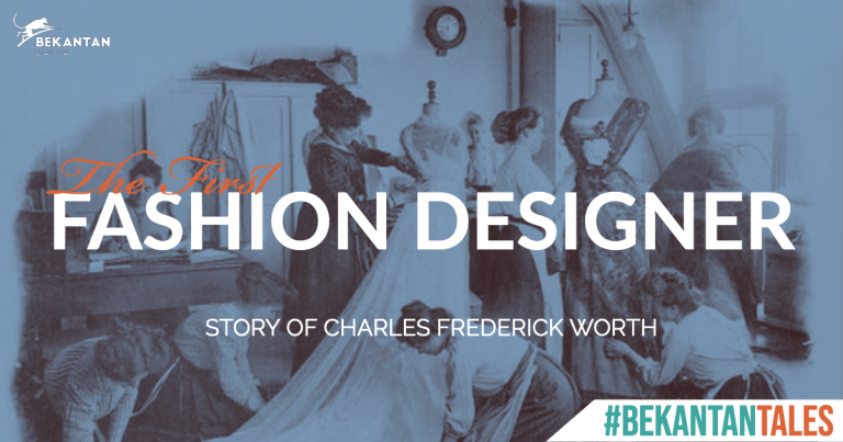 The First Fashion Designer (Story of Charles Frederick Worth) [BEKANTAN ...